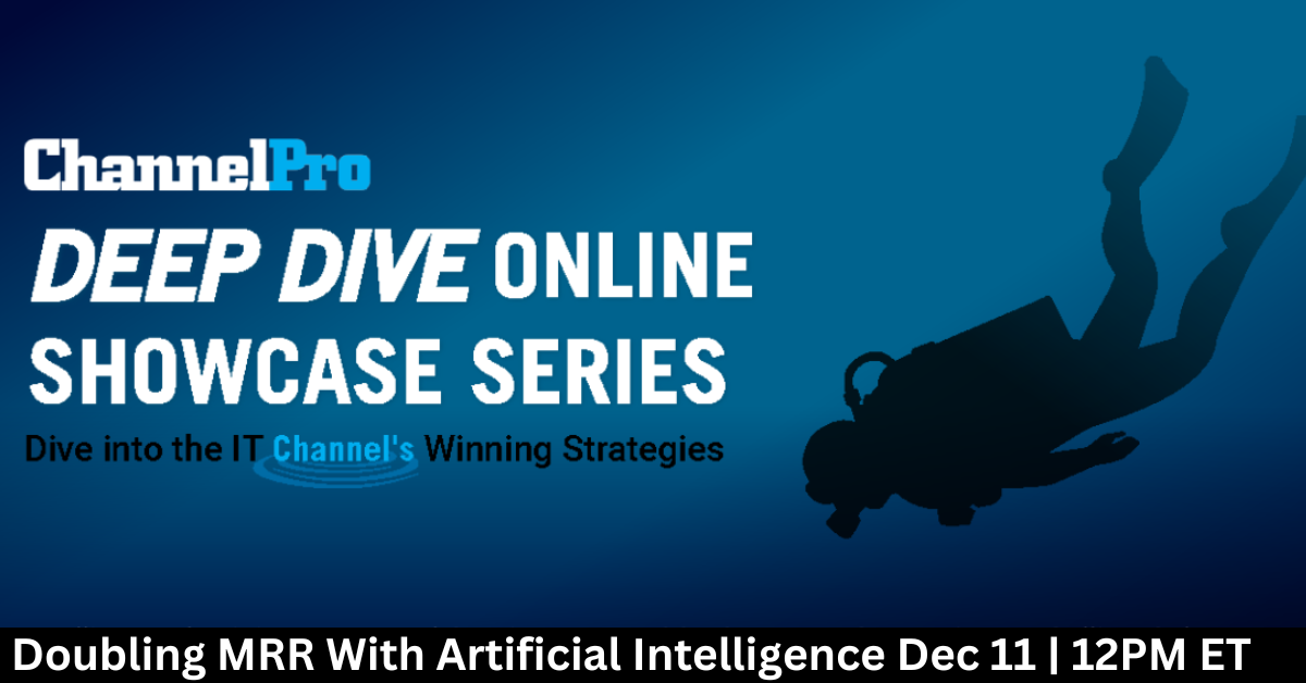 2024 ChannelPro Deep Dive: Doubling MRR With Artificial Intelligence ...